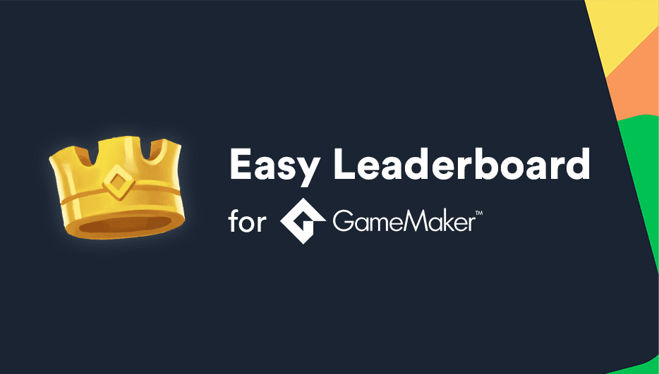 Easy Leaderboard for GameMaker - LootLocker, The Game Publishing Platform
