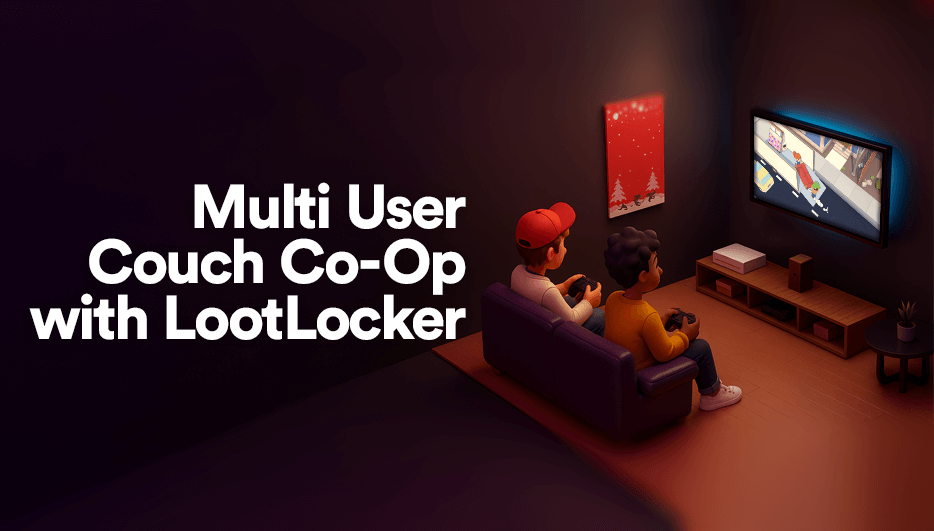 How to Build a Local Co-Op Game Powered by LootLocker - LootLocker, The Game Publishing Platform
